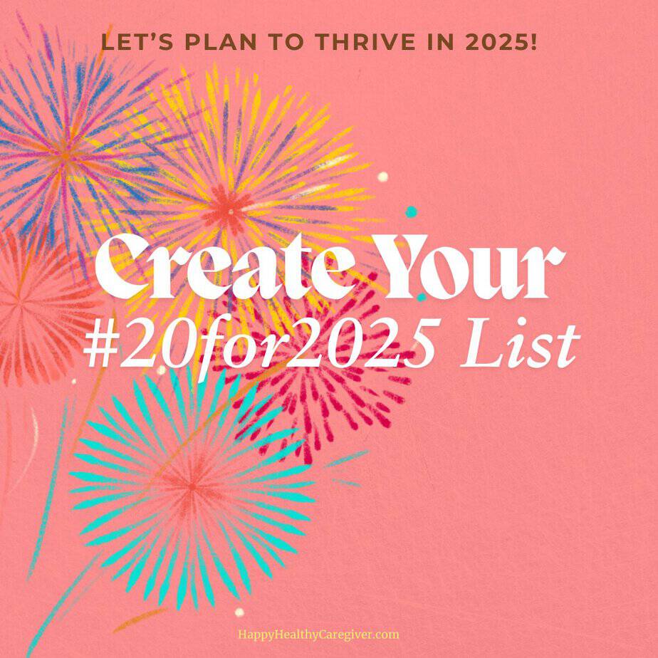 Plan to thrive in 2025! Create your '20 for 2025' list.
