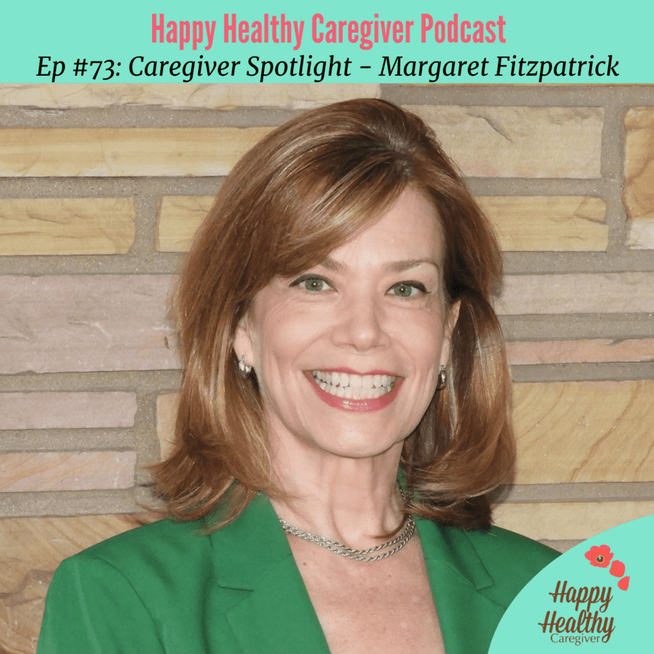 Family Dynamics – Caregiver Spotlight Margaret Fitzpatrick