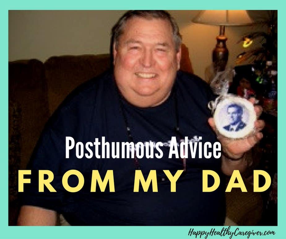 Posthumous Advice From My Dad